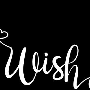 Wish Quote, Vinyl Wall Art Sticker Decal Mural, Bedroom, Lounge. Home ...