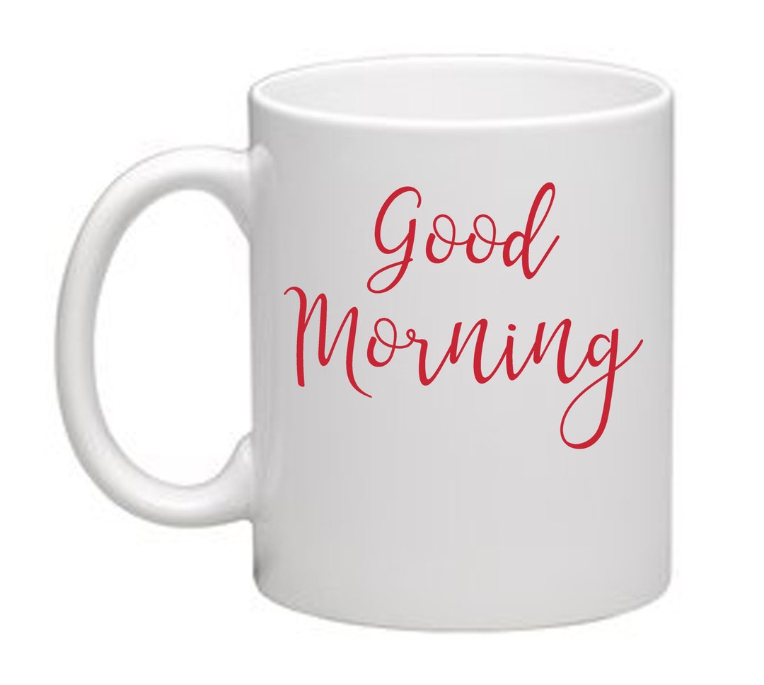 Good Morning - Vinyl Sticker Decal Transfer Label for Coffee, Tea Mugs ...