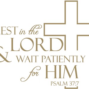 Psalm 37 V 7, Christian Bible Verse Quote, NIV, Vinyl Wall Art Sticker ...