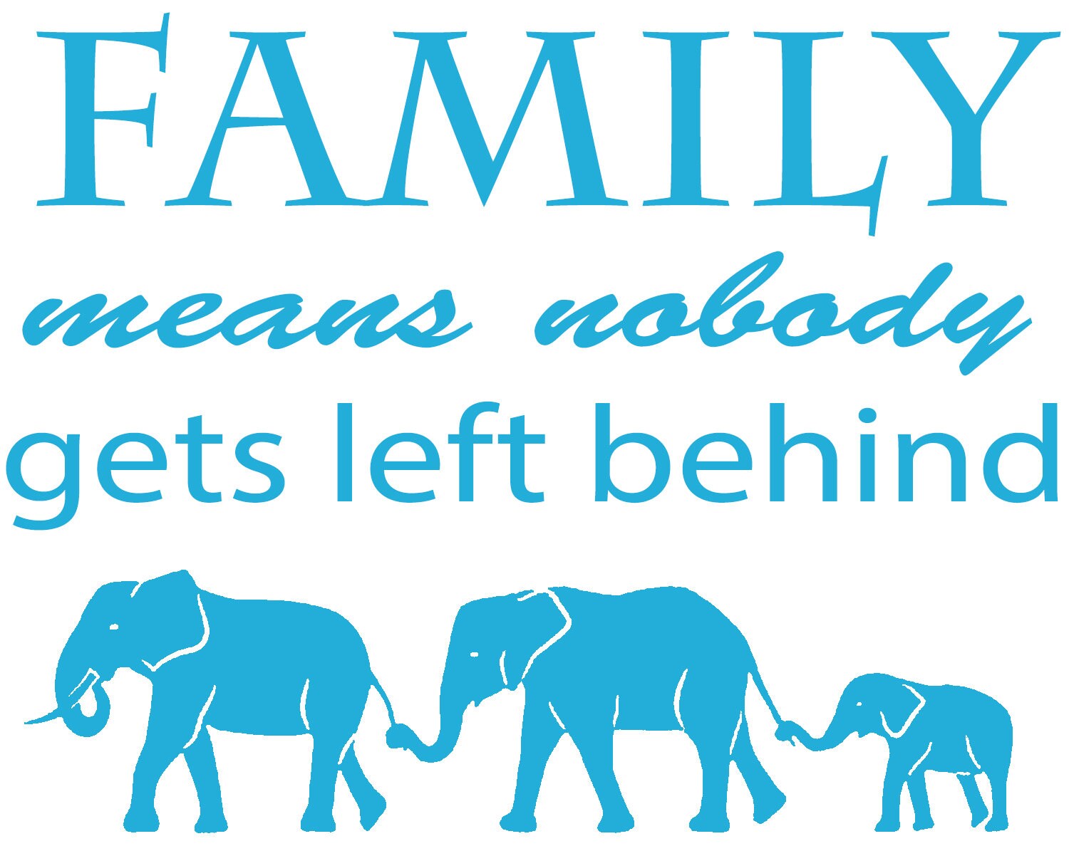 Family Means Nobody Gets Left Behind Quote Matt Vinyl Wall | Etsy