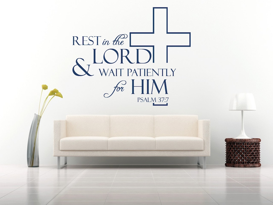 Psalm 37 V 7, Christian Bible Verse Quote, NIV, Vinyl Wall Art Sticker ...