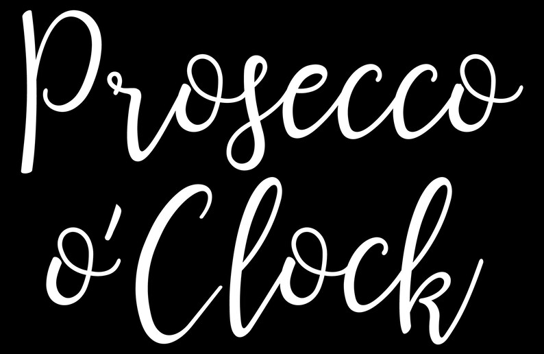 Prosecco O'clock - Vinyl Sticker Decal Label for Wine Glasses, Flutes ...