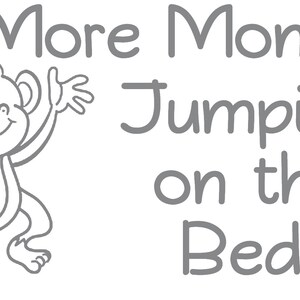 No More Monkeys Jumping on the Bed Quote, Vinyl Wall Art Sticker Decal ...