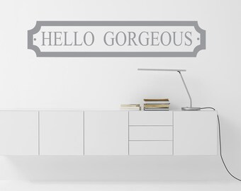 Hello Gorgeous Mirror & Wall Sticker. Home Decor Quote Decal - Etsy