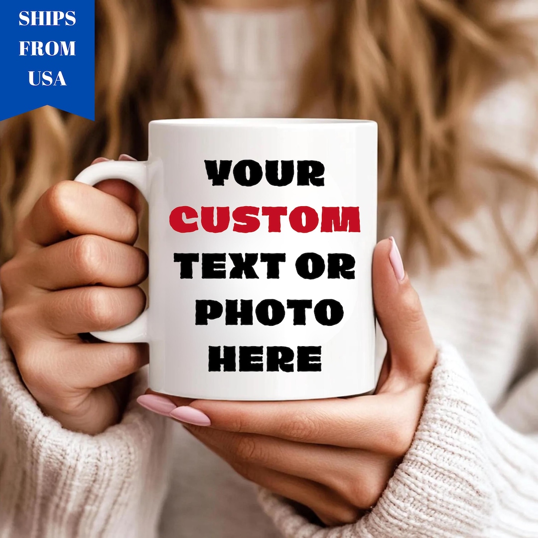 Personalized Photo Mug: Custom Text, Logo, or Image - 11oz/15oz - Etsy