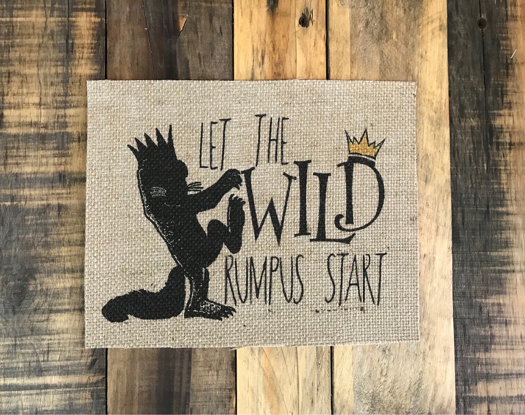 Burlap - Where the Wild Things Are - "let the Wild Rumpus Start ...