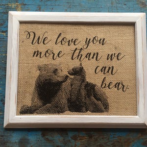 Woodland we Love You More Than We Can Bear - Etsy