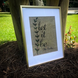 Burlap "let It Be" Print - the Beatles Home Decor - Music Lover ...
