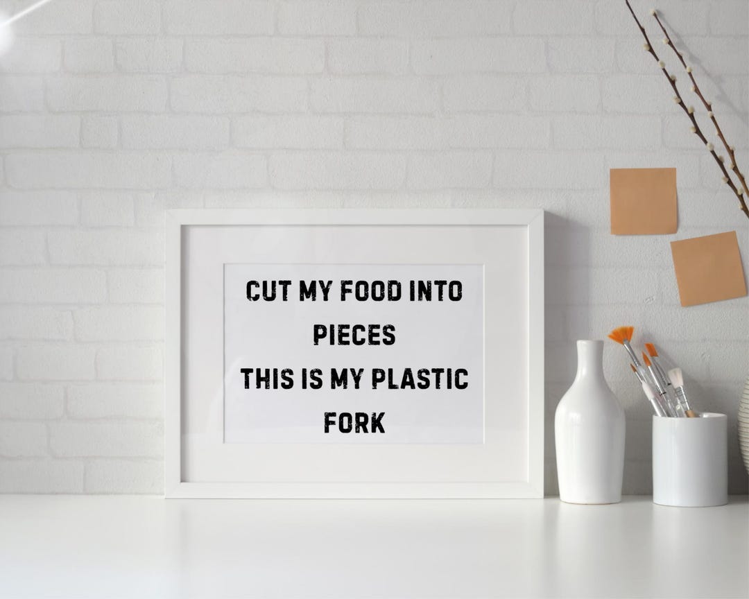 Cut My Food Into Pieces – Funny Kitchen Digital Print - Etsy