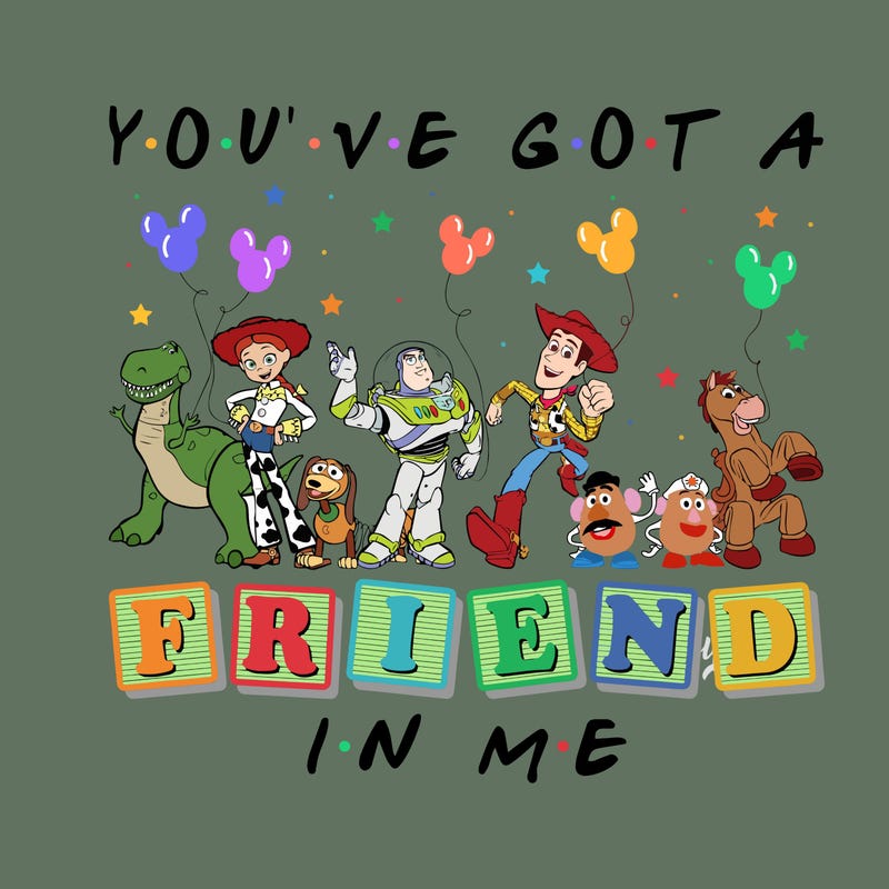 Youve Got a Friend in Me Svg - Etsy