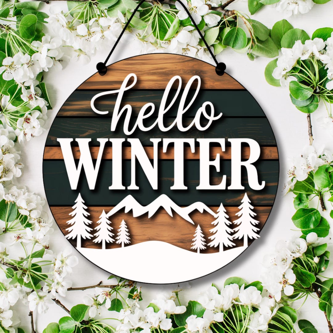 Hello Winter SVG Round Sign, Rustic Layered Winter Door Hanger, Snowy ...