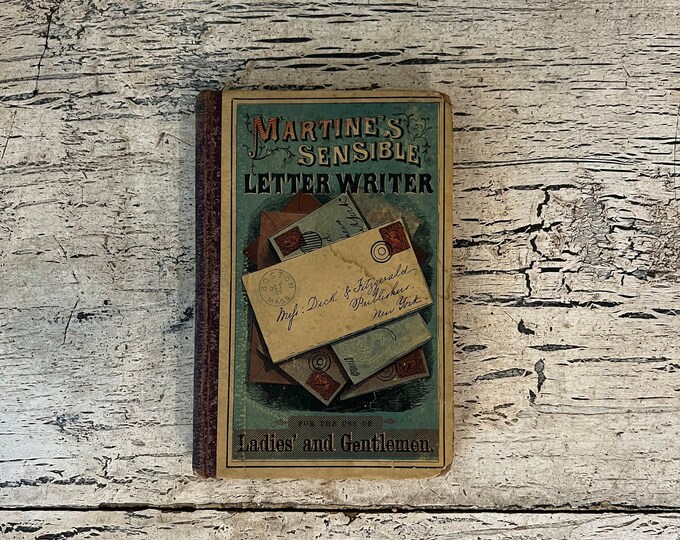 Antique Letter Writing Book Martine's Sensible Letter Writer 1866 Great ...