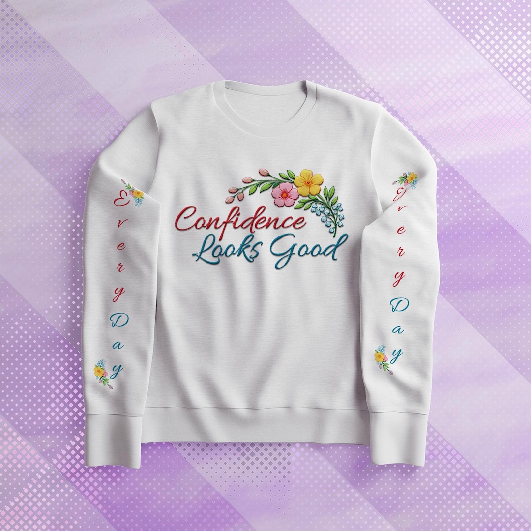 Confidence Looks Good T Shirt Design | Floral Quote Tee | Everyday ...