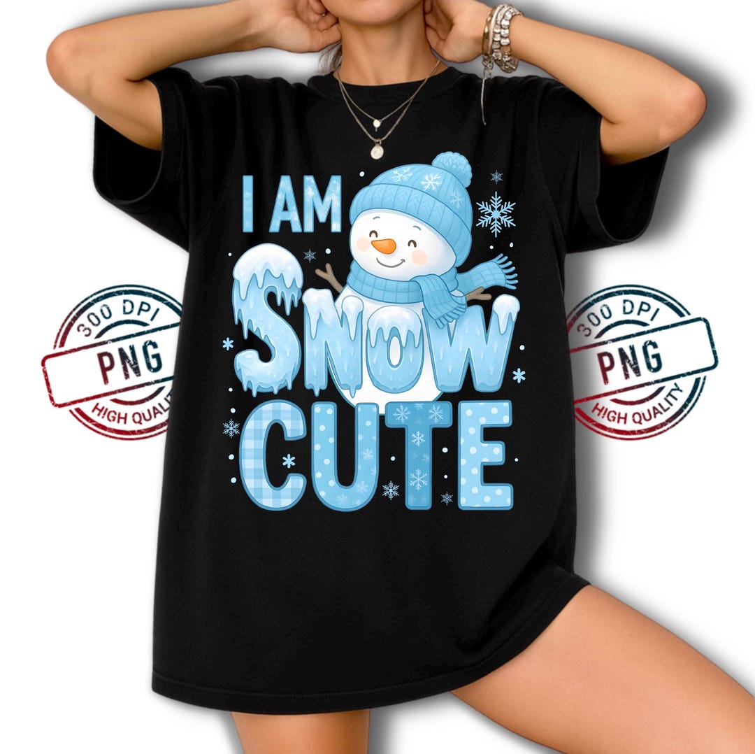 Snowman PNG, I Am Snow, Christmas Sublimation Design (digital Download ...