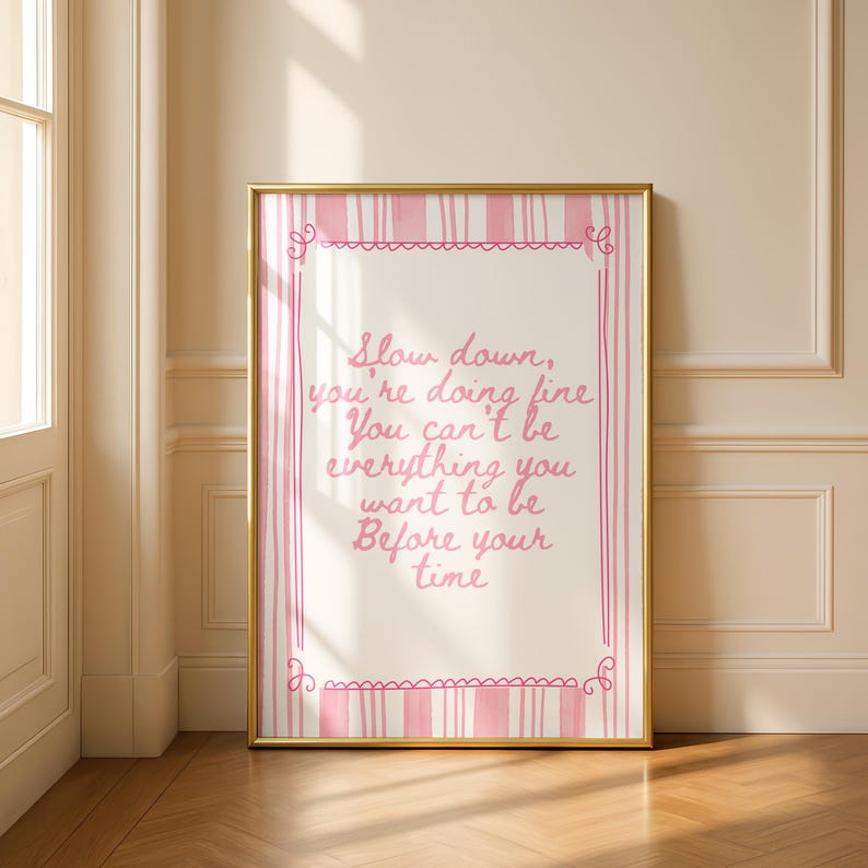 Slow Down Youre Doing Fine, Billy Vienna Lyrics Art Poster Pink ...