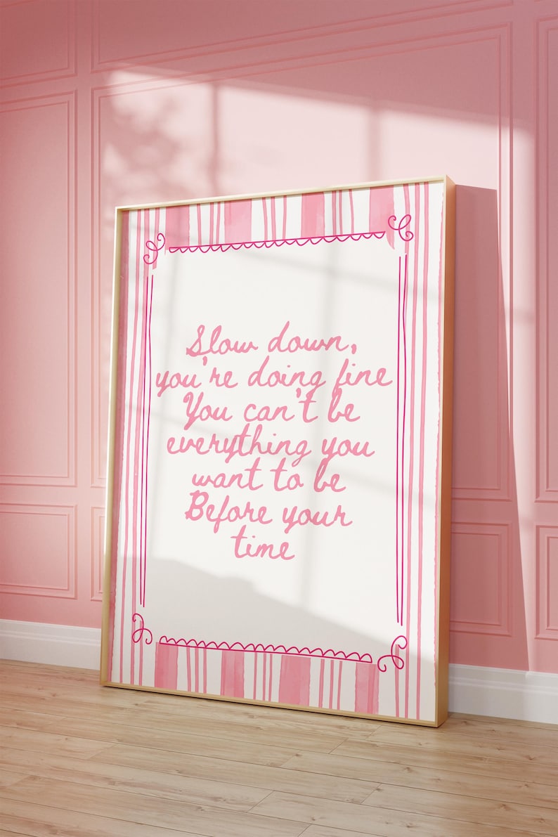 Slow Down Youre Doing Fine, Billy Vienna Lyrics Art Poster Pink ...