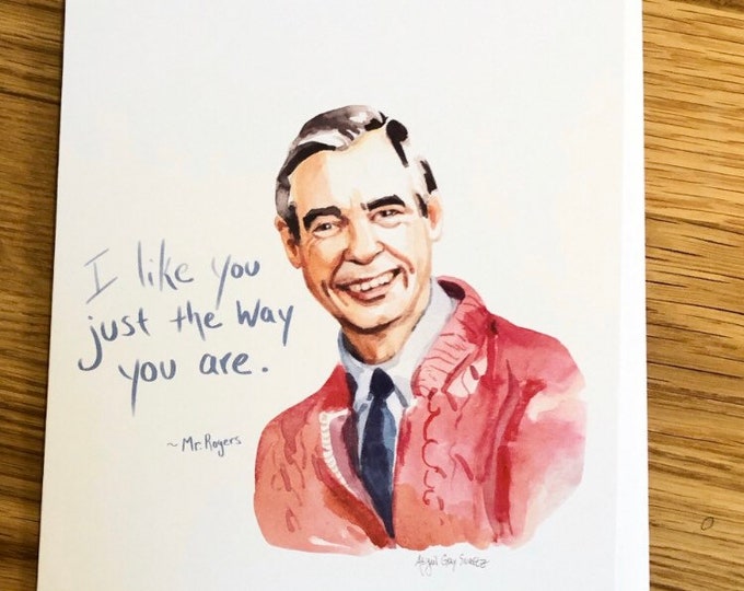 Mr Rogers I Like You Just the Way You Are Portrait and Inspiring Quote ...