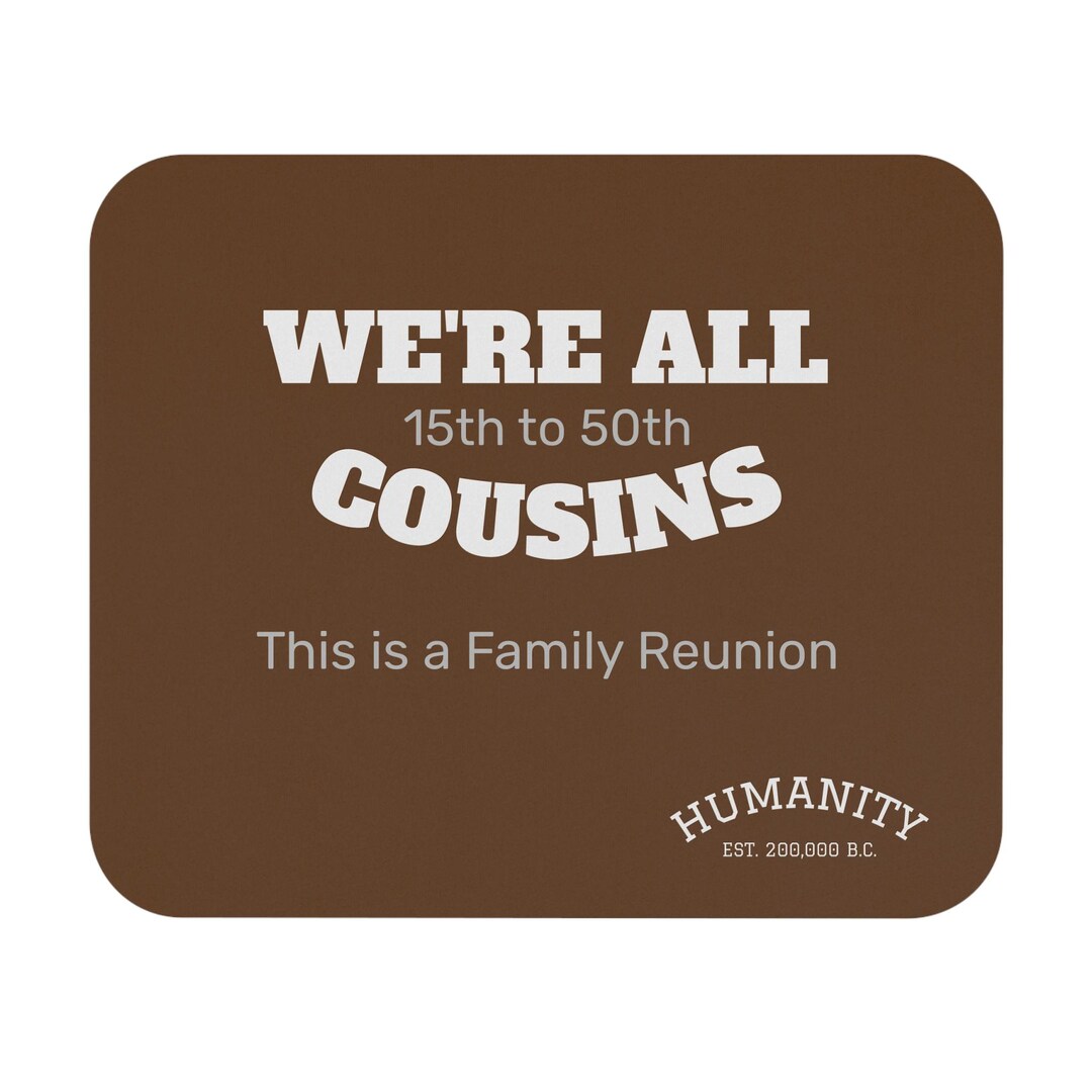 We're Cousins Mouse Pad, Funny Mouse Pad, Gift for Cousins, Office ...