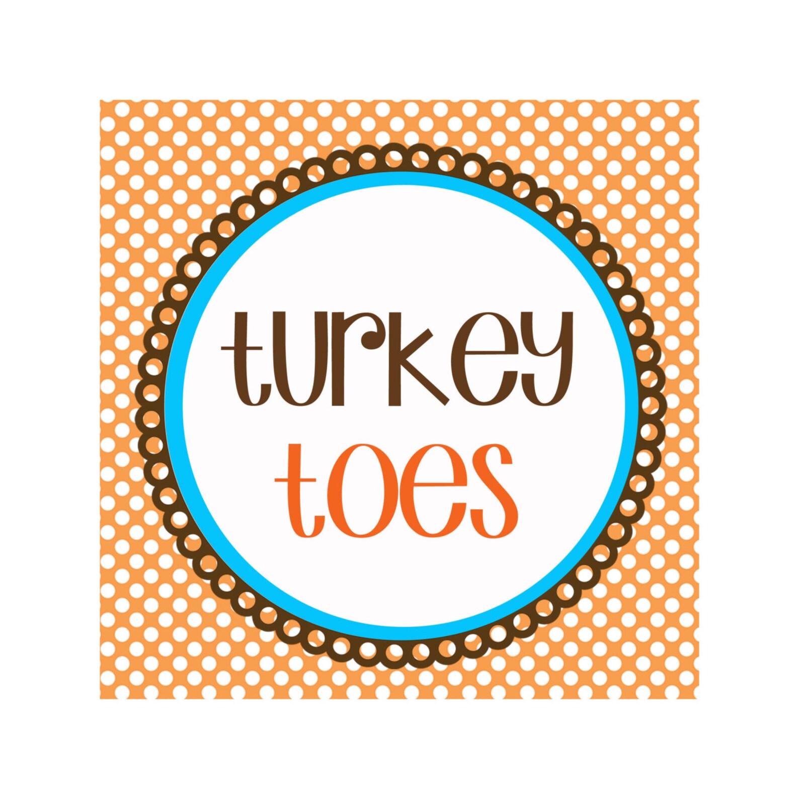 Instant Download TURKEY TOES Favor Bag Topper - Thanksgiving - Use With ...