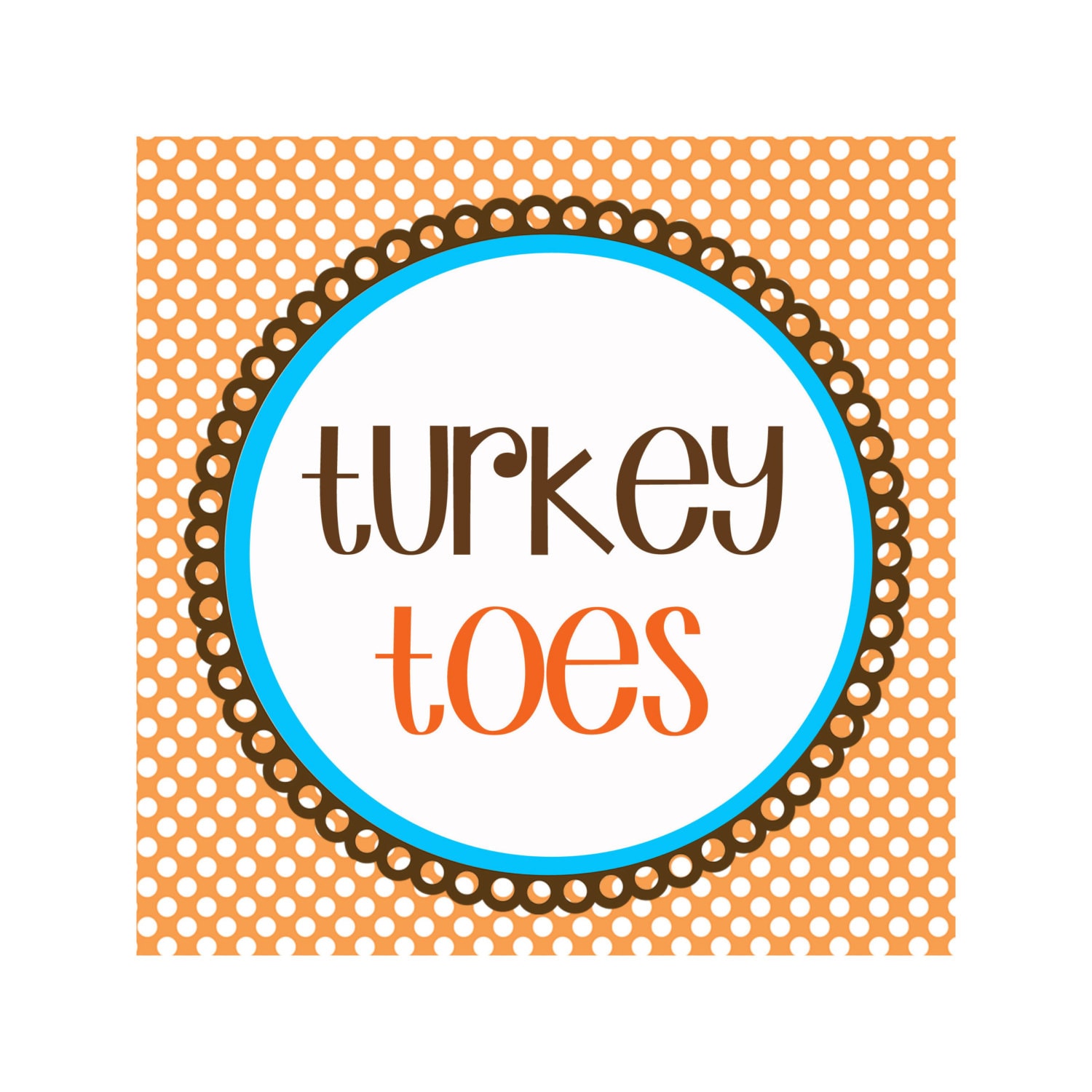 Instant Download TURKEY TOES Favor Bag Topper Thanksgiving Use With ...