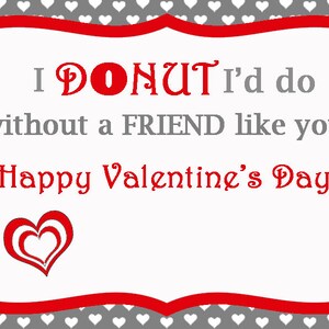 INSTANT DOWNLOAD Valentine's Day Tag - I DONUT I'd Do Without a Friend ...