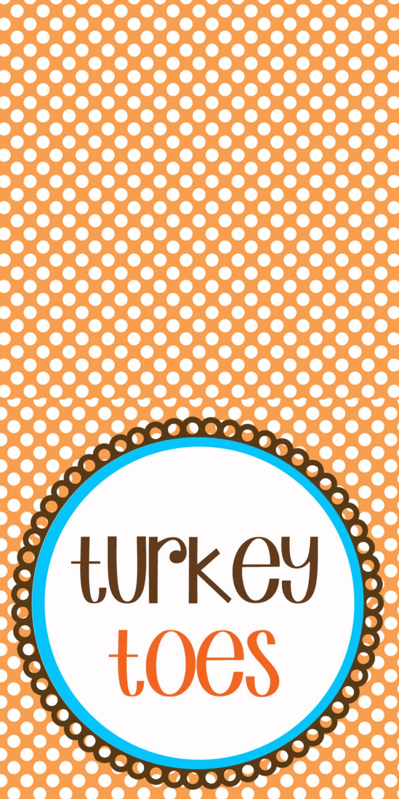 Instant Download TURKEY TOES Favor Bag Topper Thanksgiving Use With ...