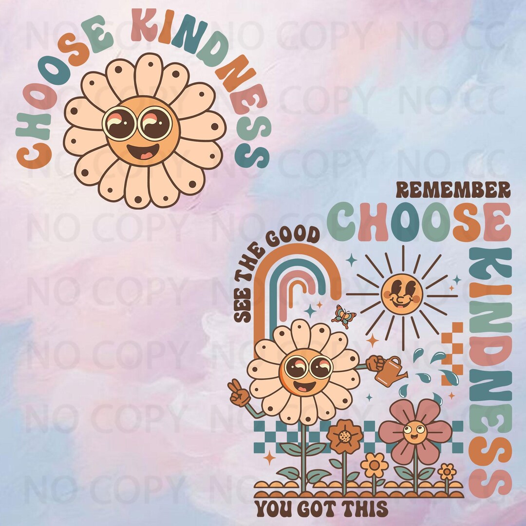 Choose Kindness PNG, You Got This Png, Retro Groovy Flower Png, Self ...
