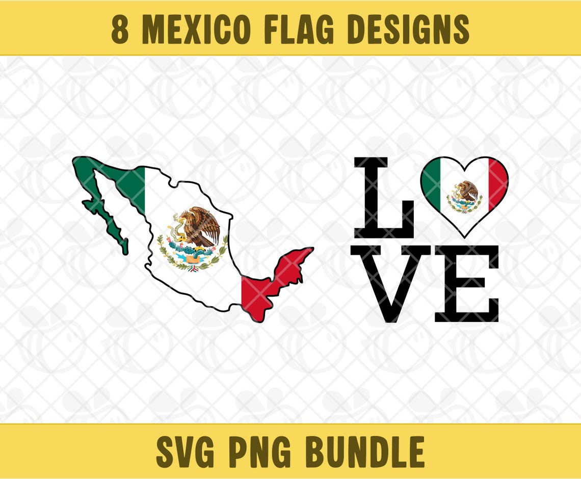Mexico Flag SVG PNG Bundle, Mexico Flag Clipart, Mexico Map Vector ...