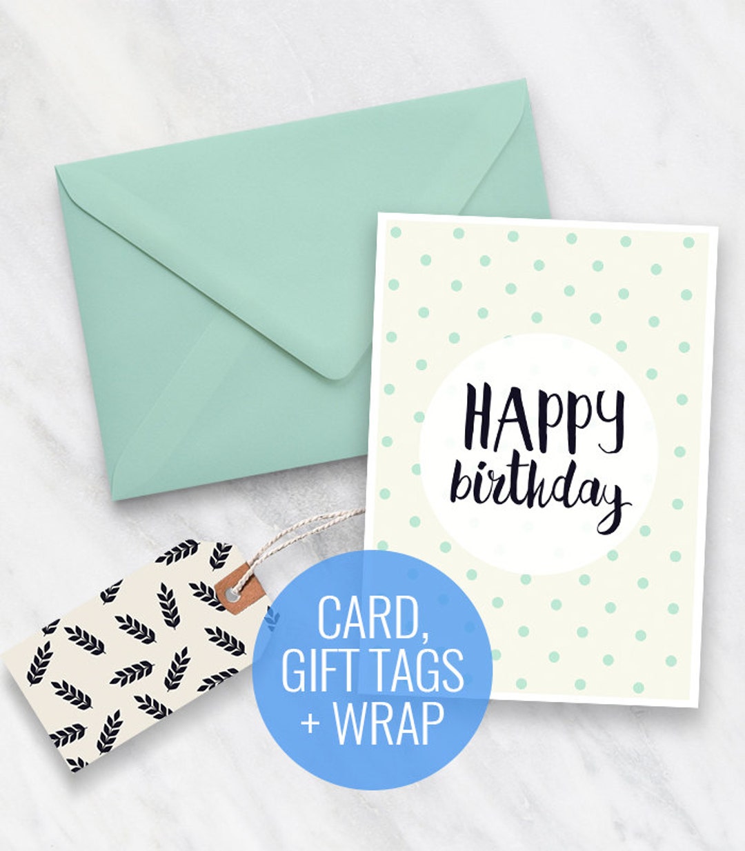 Printable Birthday Card, Gift Tags and Wrapping Paper Set - Mint Dots ...