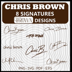 Chris Brown 8 Brown Signatures Svg, Celebrity Signature Png, Chris ...