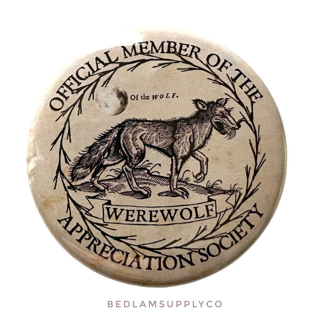 Member of the Werewolf Appreciation Society - Large Button - Etsy