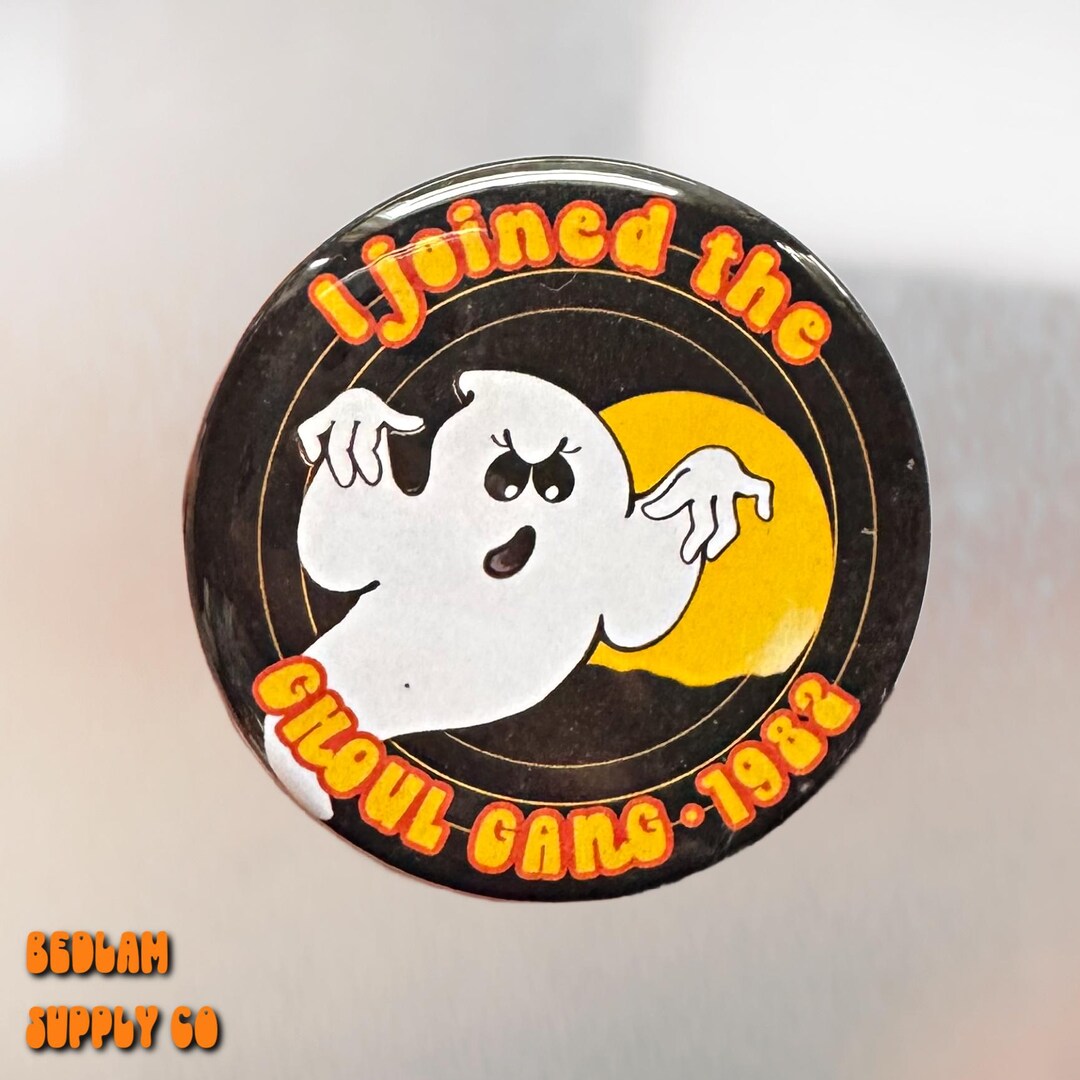 I Joined the Ghoul Gang - 1982 Button - Etsy