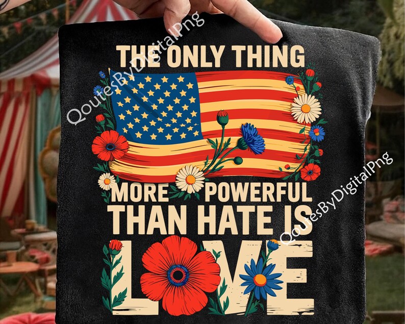The Only Thing More Powerful Than Hate is Love Png Svg | Superbowl 2026 ...