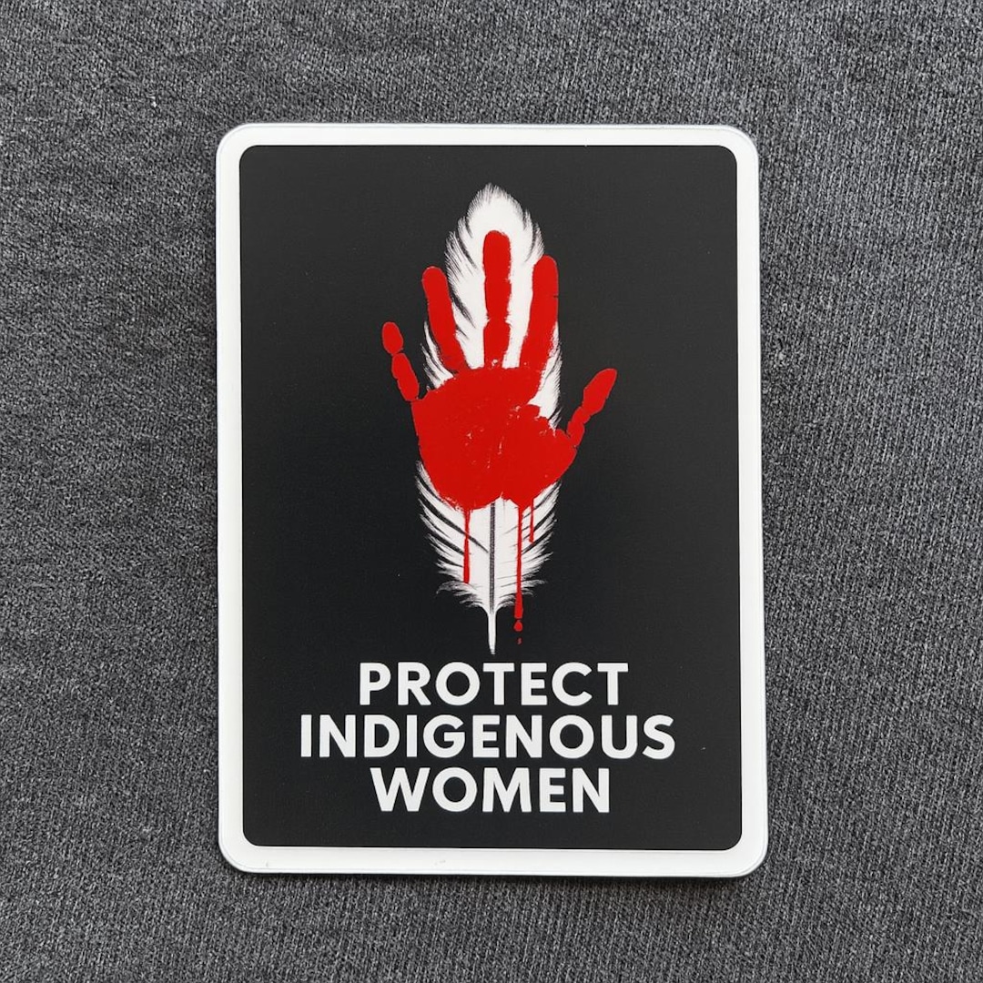 Protect Indigenous Women Sticker / Magnet – Activist Vinyl Decal MMIW ...