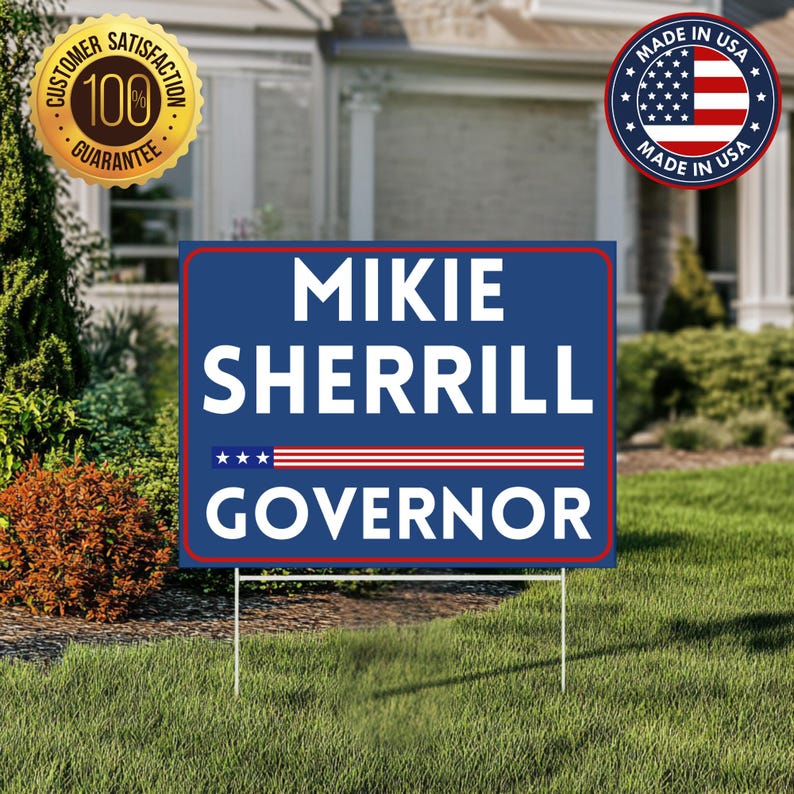 Mikie Sherrill for Governor Yard Sign – Political Campaign Lawn Sign ...