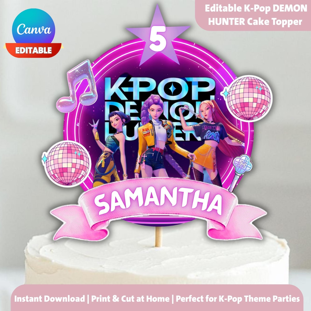 Editable Kpop Demon Hunters Cake Topper, Huntrix Kpop Birthday Toppers ...