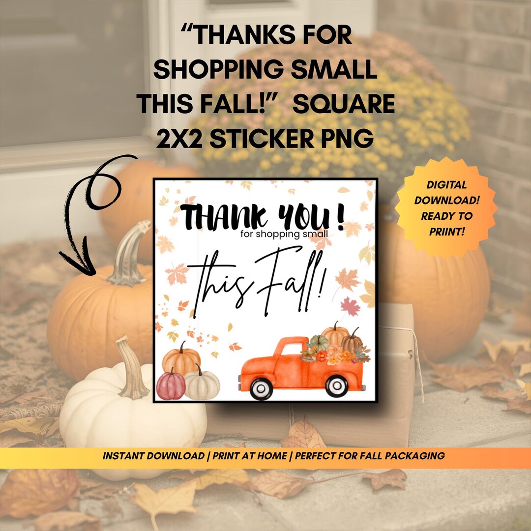 Fall Thank You Sticker | Printable 2x2 Inch “thanks for Shopping Small ...