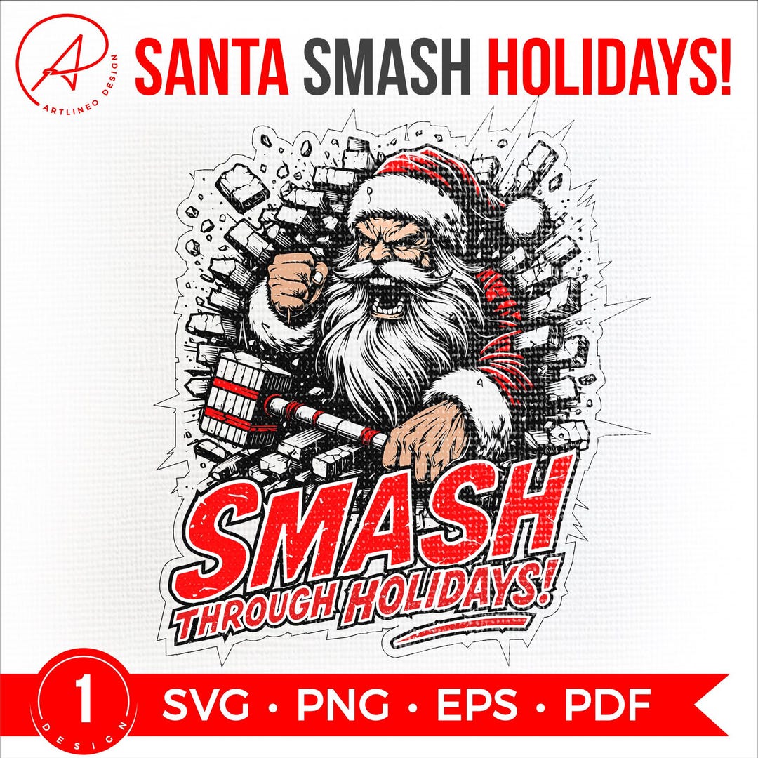 Santa Smash Through Holidays SVG : Funny Christmas Santa Claus Hammer ...