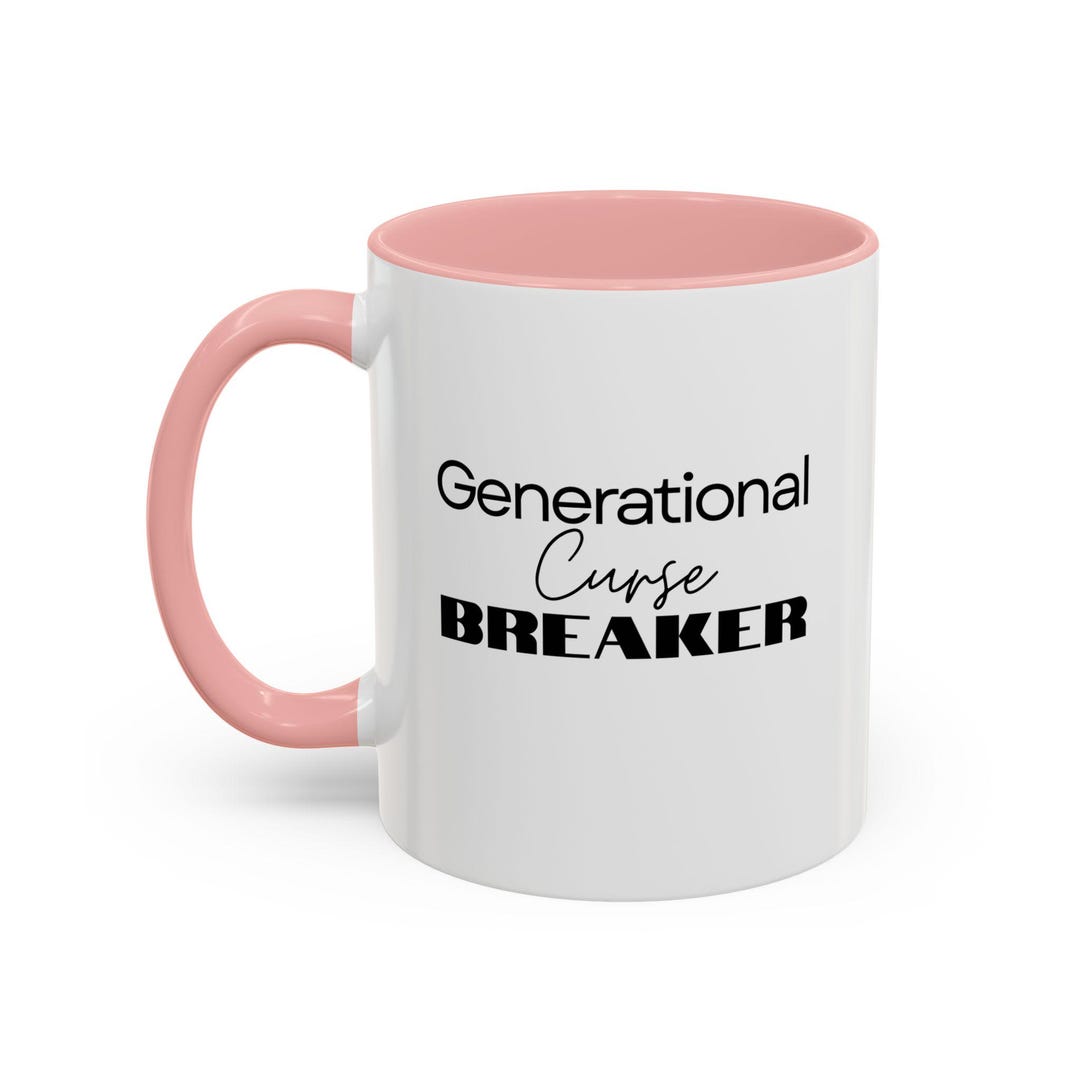 Generational Curse Breaker Coffee Mug | Self-awareness Reminder ...