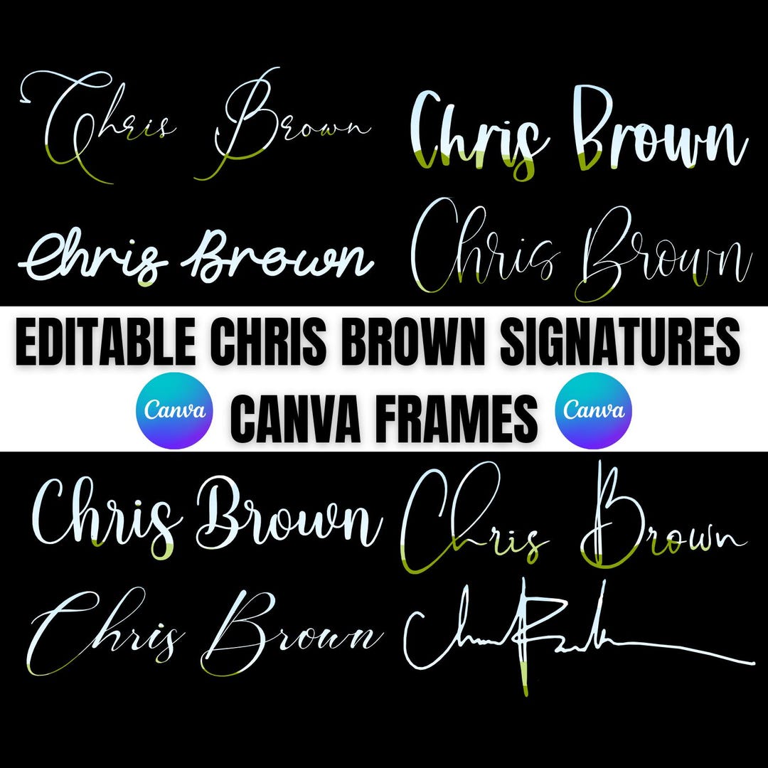 8 Chris Brown Signatures Editable Canva Frames, Celebrity Signature Png ...