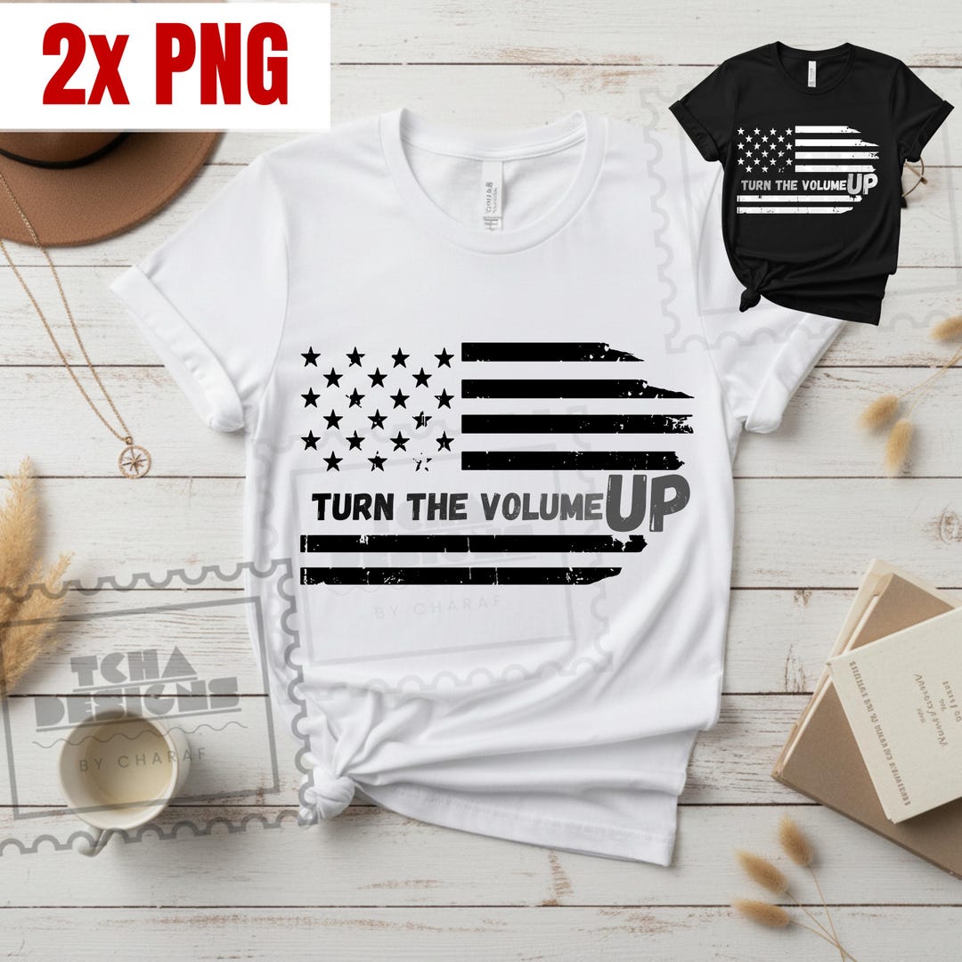 Turn the Volume up USA Flag PNG, Patriotic Election Trend Design ...