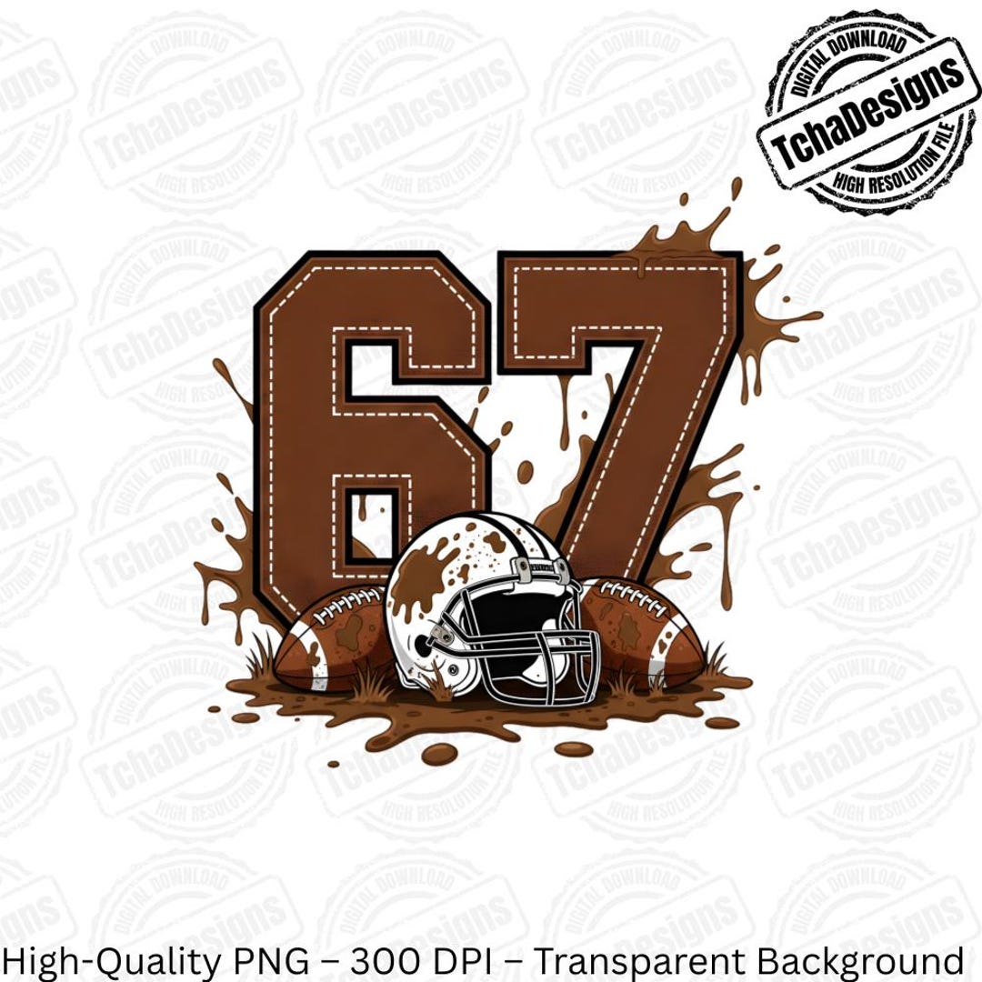 Football 67 Six Seven Meme PNG, Muddy Sports Number 67 Design, Grunge ...