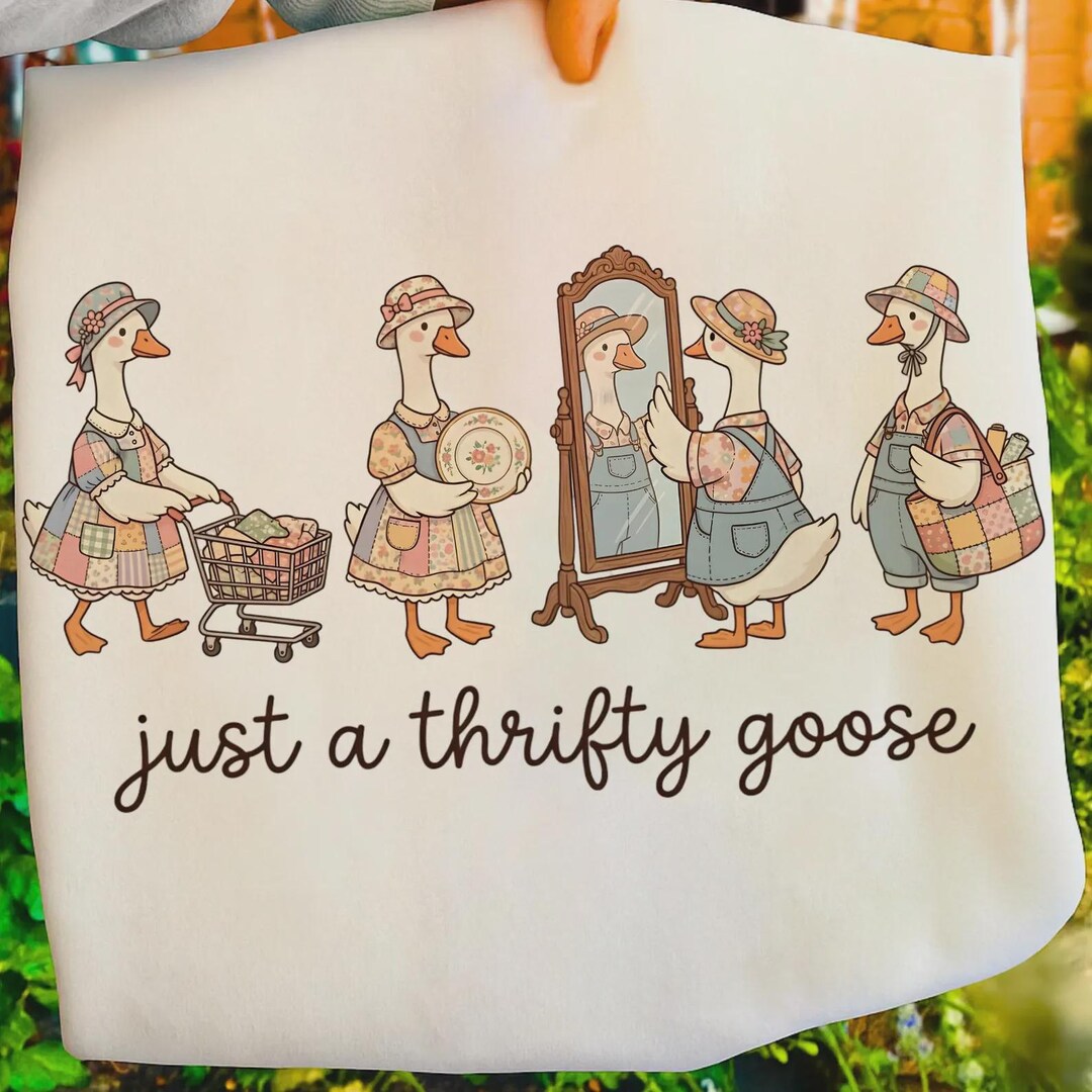 Just A Thrifty Goose PNG, Grandma Goose Png, Funny Silly Thrifting ...