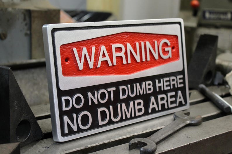 Funny Shop Sign "do Not Dumb Here" | Solid Metal - Etsy
