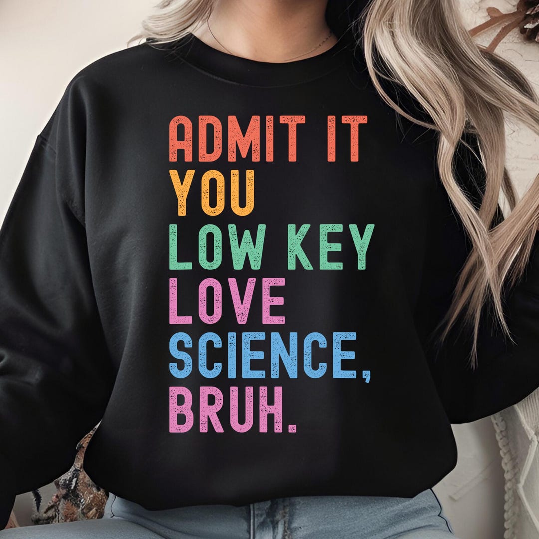 Admit It You Love Science PNG, Funny Teacher Nerd Quote Digital ...