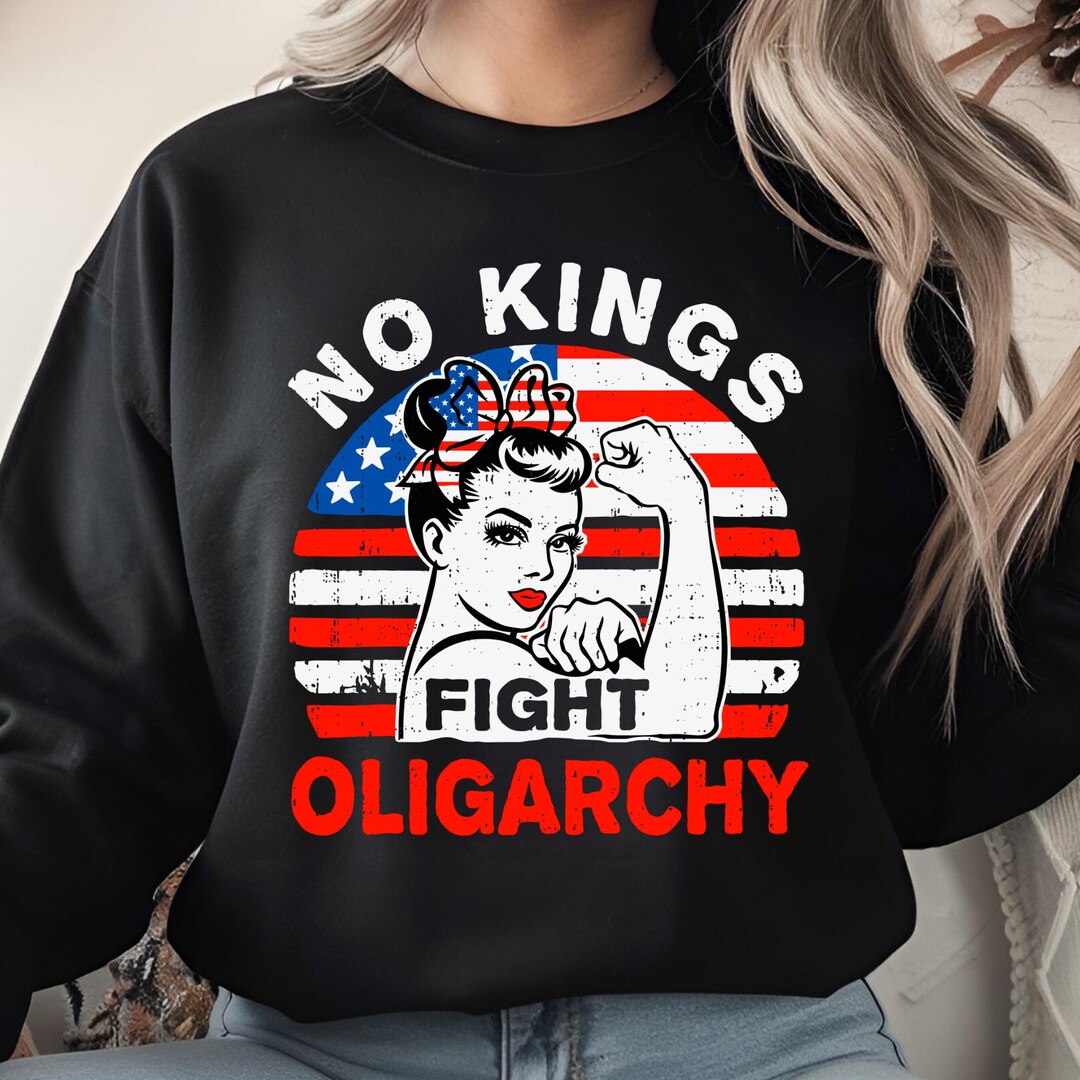 No Kings Fight Oligarchy PNG, Patriotic Rosie the Riveter Feminist ...