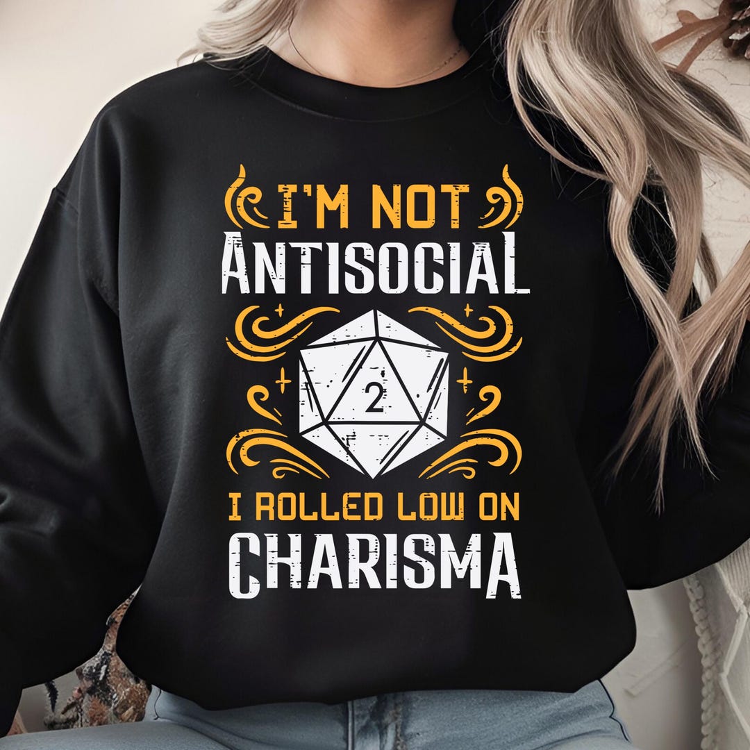 I’m Not Antisocial I Rolled Low on Charisma PNG, Funny Dnd Quote ...