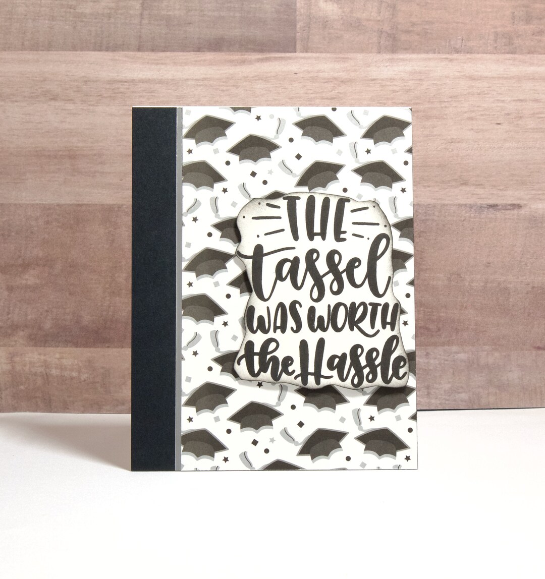 Tassel Was Worth the Hassle- Graduation Card for Him- Graduation Cap ...
