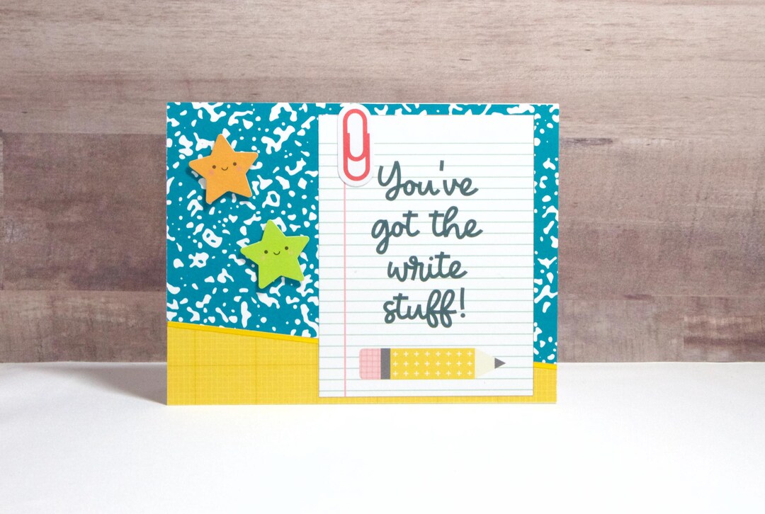 Handmade Back to School Card: 'you've Got the Write Stuff!' - Etsy