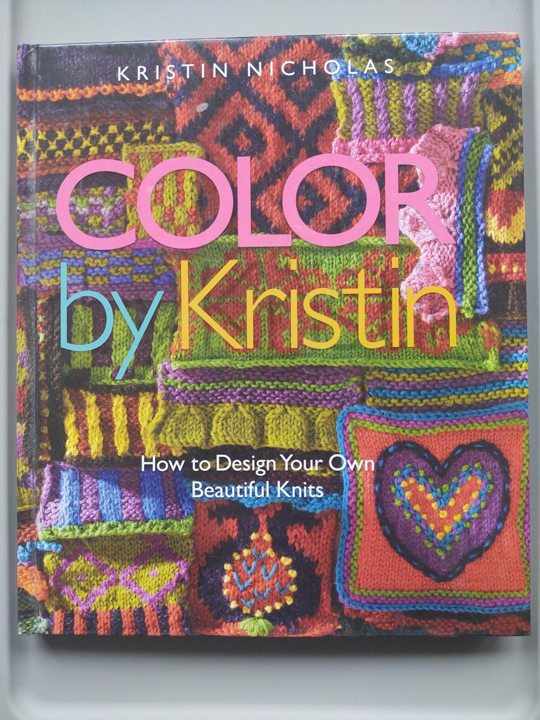 Color by Kristin: How to Design Your Own Beautiful Knits, by Kristin ...